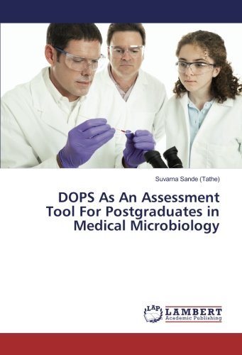 DOPS As An Assessment Tool For Postgraduates in Medical Microbiology by ...