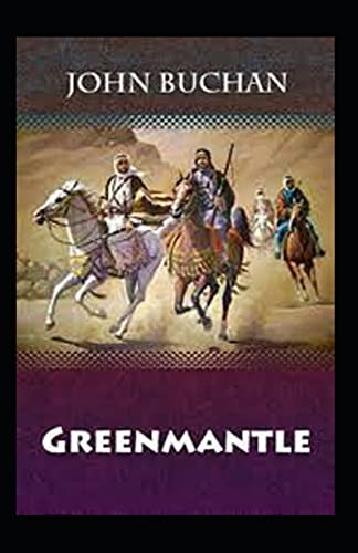 Greenmantle Annotated by John Buchan | Goodreads