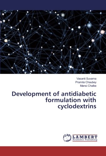 Development of antidiabetic formulation with cyclodextrins by Vasanti ...