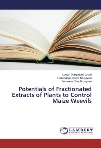 Potentials Of Fractionated Extracts Of Plants To Control Maize Weevils By Langsi Dobgangha Jacob