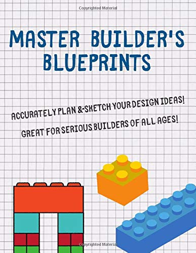 Master Builder's Blueprints - Sketchbook for Lego Lovers and Serious ...