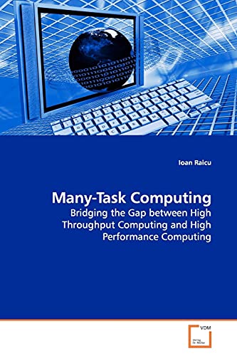 Many-Task Computing: Bridging the Gap between High Throughput Computing and High Performance ...
