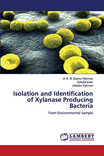Isolation and Identification of Xylanase Producing Bacteria: From ...
