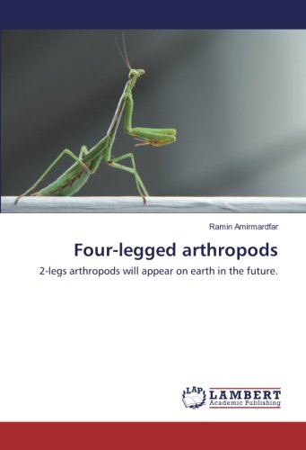 Four-legged arthropods: 2-legs arthropods will appear on earth in the ...