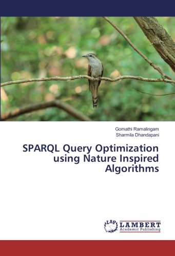 SPARQL Query Optimization using Nature Inspired Algorithms by Gomathi ...