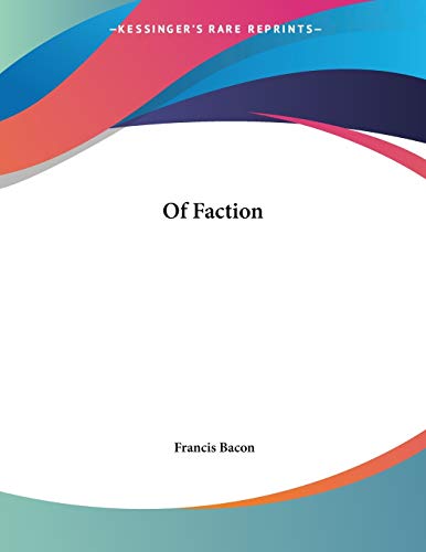 Of Faction by Francis Bacon | Goodreads