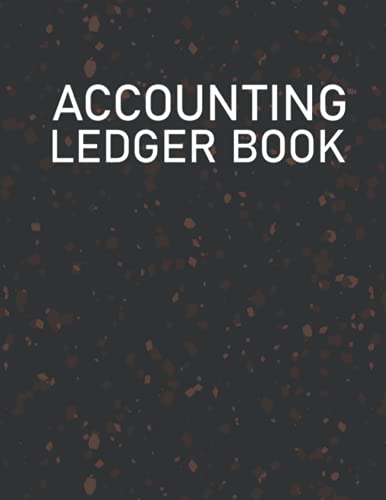 Accounting Ledger Book: Accounting Ledger Book for Small Business And ...