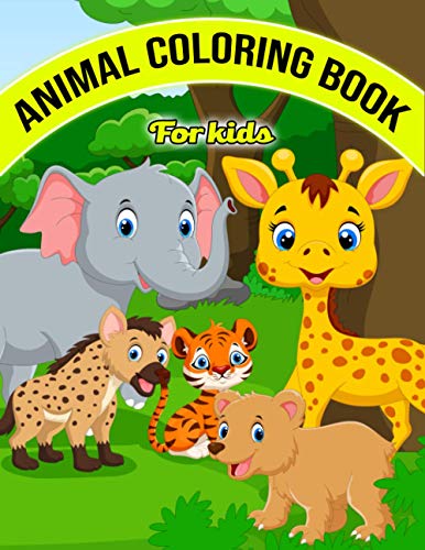 Animal Coloring Book For Kids: Amazing and Educational Animal Coloring ...