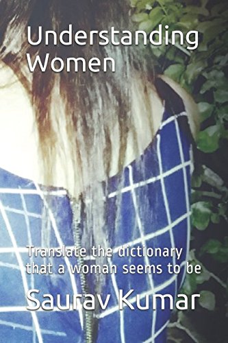 Understanding Women: Translate the dictionary that a woman seems to be ...