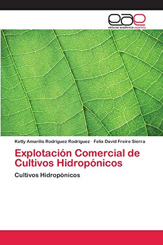 Explotación Comercial de Cultivos Hidropónicos: Cultivos Hidropónicos ...