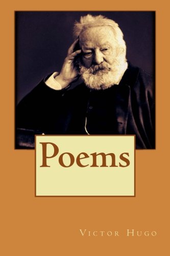 Poems by Victor Hugo | Goodreads