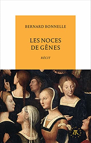 Les noces de Gênes (French Edition) by Bernard Bonnelle | Goodreads