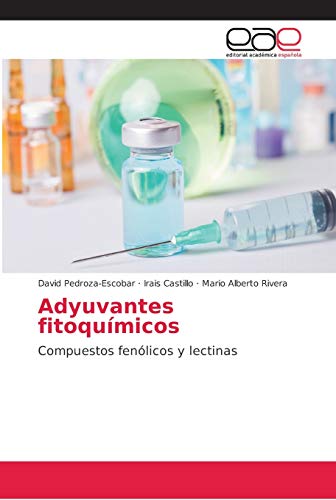 Adyuvantes fitoquímicos: Compuestos fenólicos y lectinas by David ...