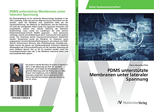 PDMS unterstützte Membranen unter lateraler Spannung by unknown author | Goodreads