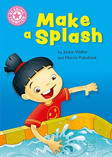 Make a Splash: Independent Reading Non-Fiction Pink 1a by Jackie Walter ...