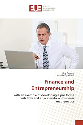 Finance and Entrepreneurship: with an example of developing a pro forma ...