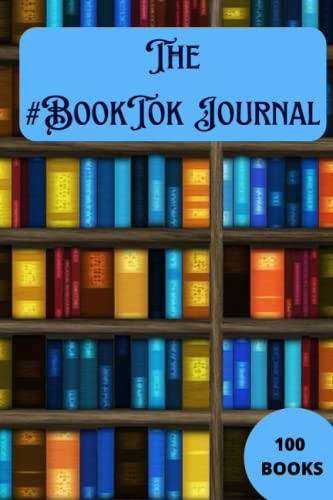 #BookTok Journal: BookTok Journal for 100 Books / Track All Your Reads ...