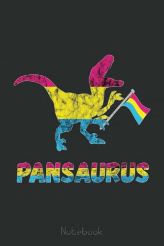 Pan Dinosaurs Pansexual Dino LGBT Pansexuality Pride Notebook: Cute ...