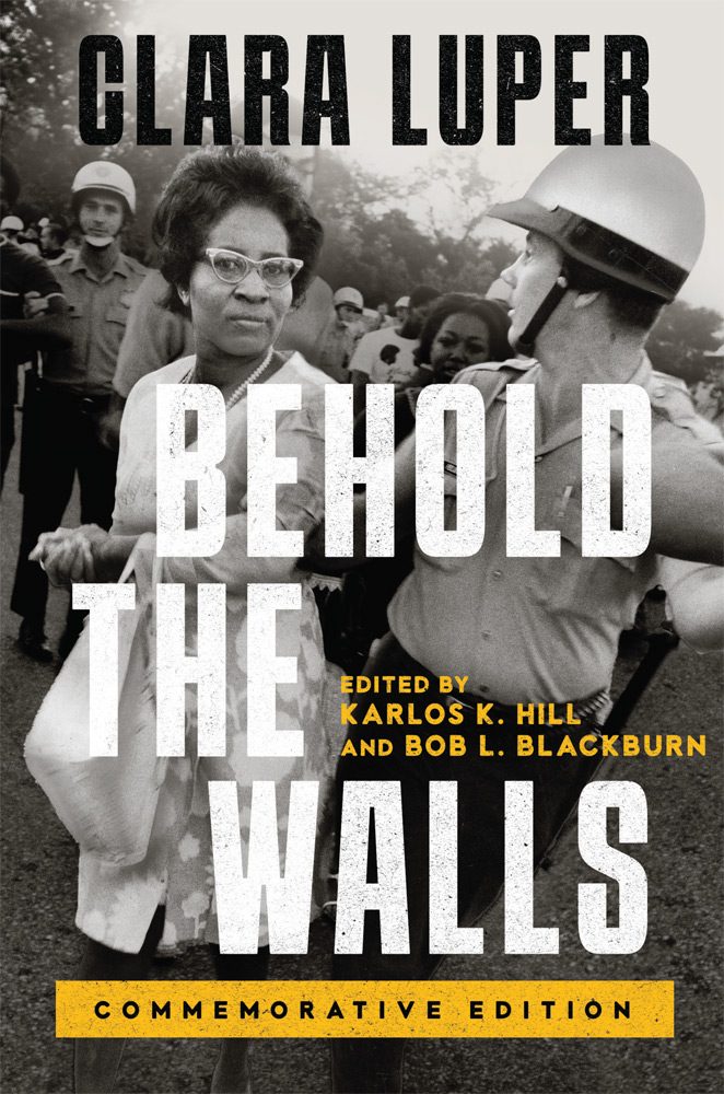 Behold the Walls: Commemorative Edition (Volume 3) by Clara Luper ...