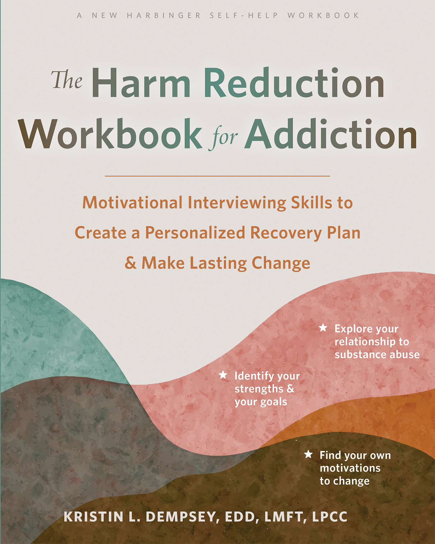 The Harm Reduction Workbook for Addiction: Motivational Interviewing ...