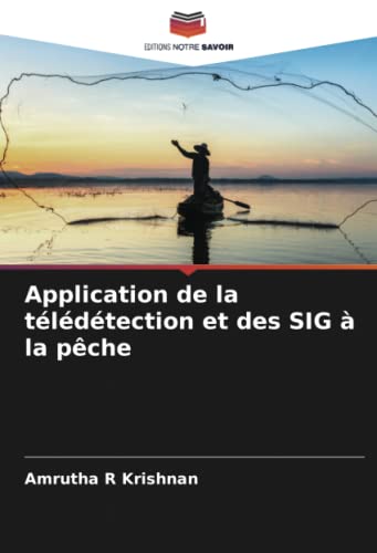 Application de la télédétection et des SIG à la pêche by Amrutha R ...