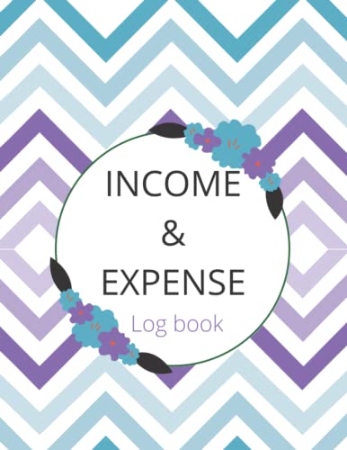 Income And Expense Log Book: Simple Income Expense Record Tracking Book ...