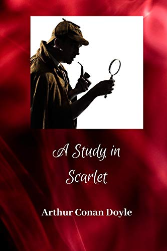 A Study in Scarlet by Arthur Conan Doyle | Goodreads