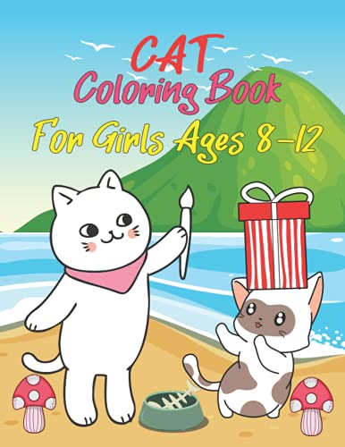 Cat Coloring Book For Girls Ages 8-12: Cute Cat Coloring Book for kids ...