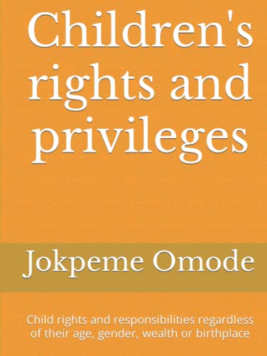 Children's rights and privileges: Child rights and responsibilities ...