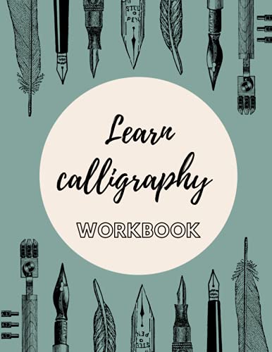 Learn Calligraphy Workbook: modern calligraphy workbook | lettering and ...