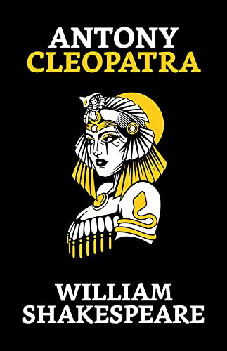 Antony Cleopatra by William Shakespeare | Goodreads