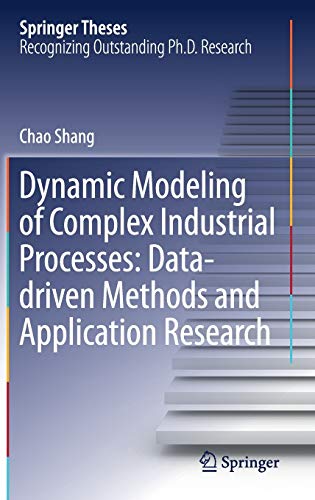 Dynamic Modeling of Complex Industrial Processes: Data-driven Methods ...