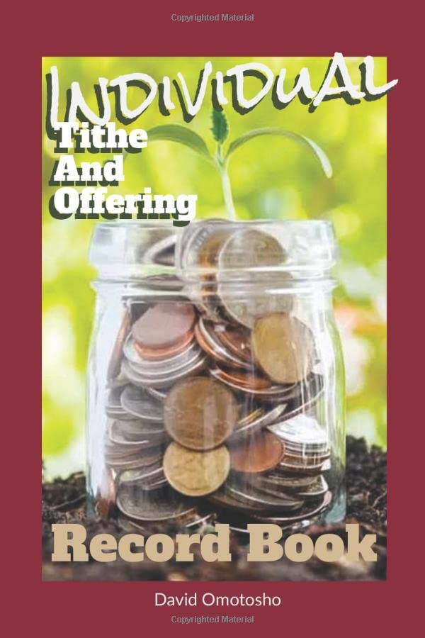 Individual Tithe and Offering: Record Book by David Omotosho | Goodreads