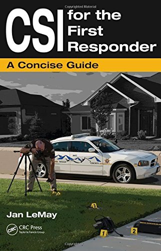 CSI for the First Responder: A Concise Guide by Jan Lemay | Goodreads