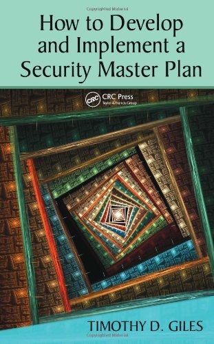 How to Develop and Implement a Security Master Plan by Timothy Giles ...