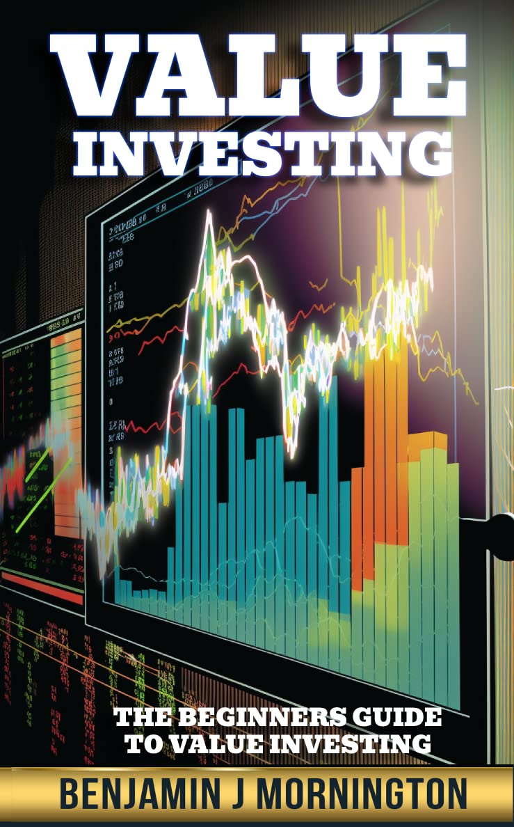Value Investing: The Beginners Guide To Value Investing by Benjamin ...