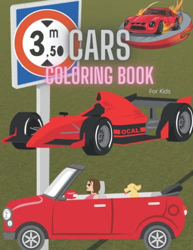 Cars Coloring Book For Kids: This coloring book is designed for young ...
