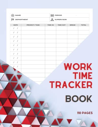 Work Time Tracker Book: Work Hours Undated Daily Time Sheets Log Book ...