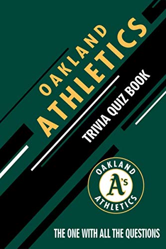 Oakland Athletics Trivia Quiz Book: The One With All The Questions To ...