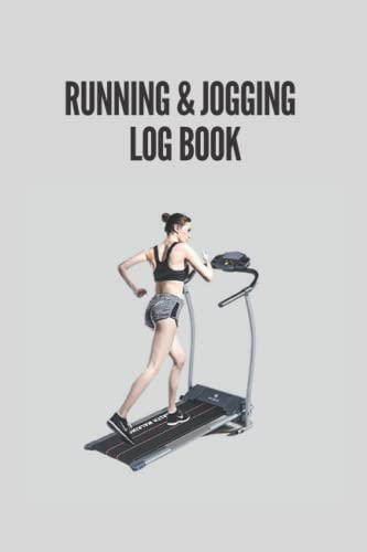 Running And Jogging Log Book: Daily, Weekly, Monthly, Yearly Running ...