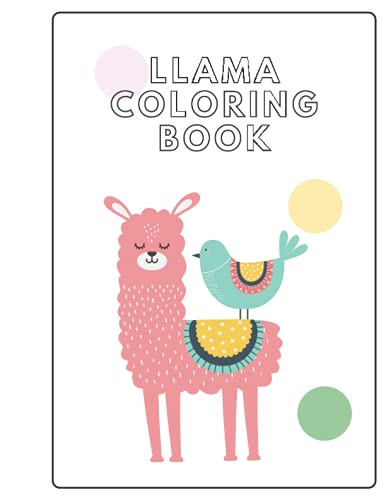 Llama Coloring Book: Positive Affirmations for Kids by Rachel Sadler ...