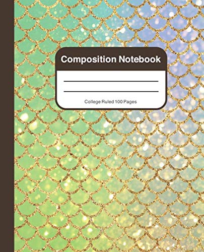 Composition Notebook: Mermaid Scale Composition Notebook College Ruled ...