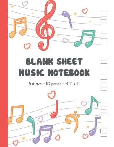 Blank Sheet Music Notebook: Music Manuscript Blank Wide Staff Paper for ...