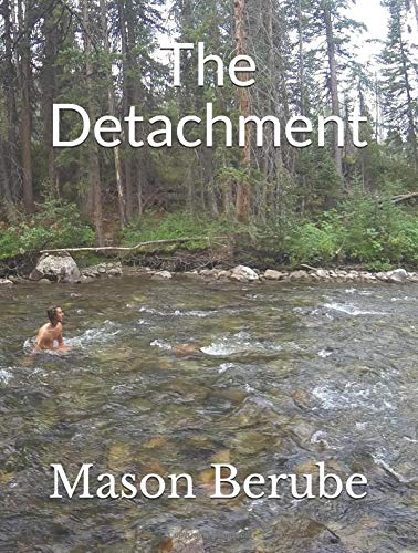 The Detachment by Mason J Berube | Goodreads