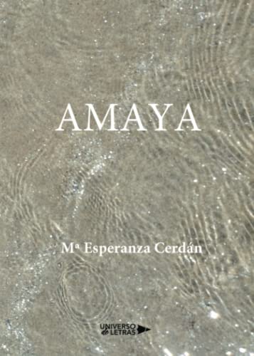 Amaya (Spanish Edition) by Mª Esperanza Cerdán | Goodreads