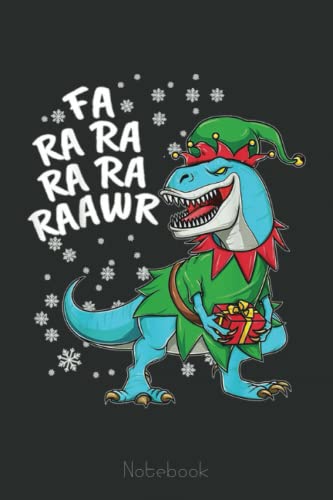 Christmas Elf Dinosaur Tyrannosaurus Notebook: Cute Trendy Dinosaur ...