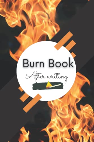 Burn book after writing | secret journal: Writing journal| burn after ...