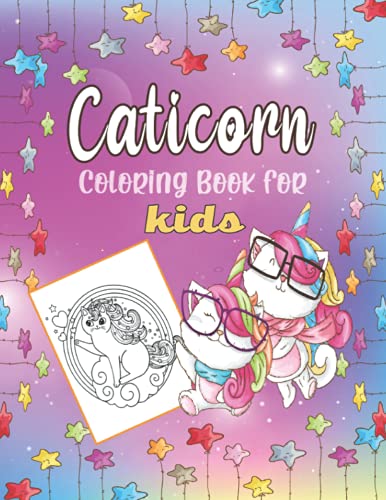 Caticorn Coloring Book for kids: Cute Caticorn Coloring Activity Book ...