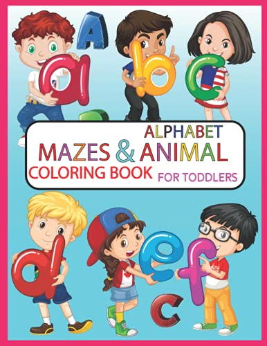 Alphabet Mazes And Animal Coloring Book For Toddlers: A Perfect ...