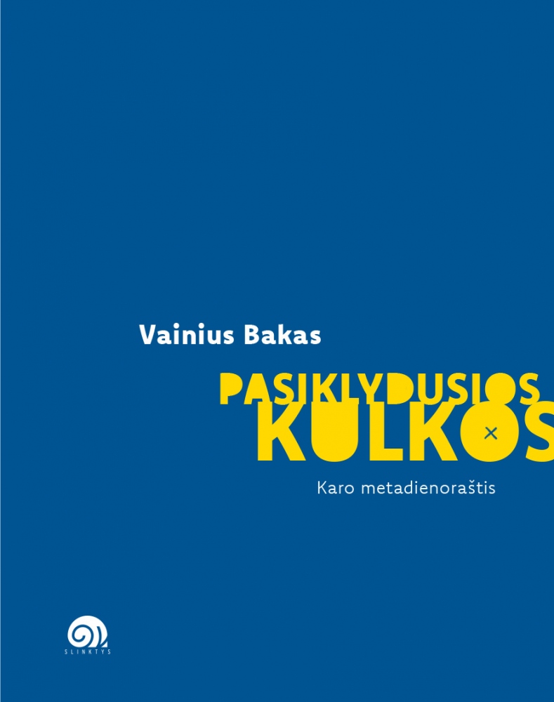 Pasiklydusios kulkos by Vainius Bakas | Goodreads